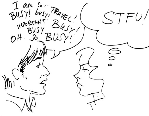 People Who Are Soooooooo Much Busier Than You – xykademiqz
